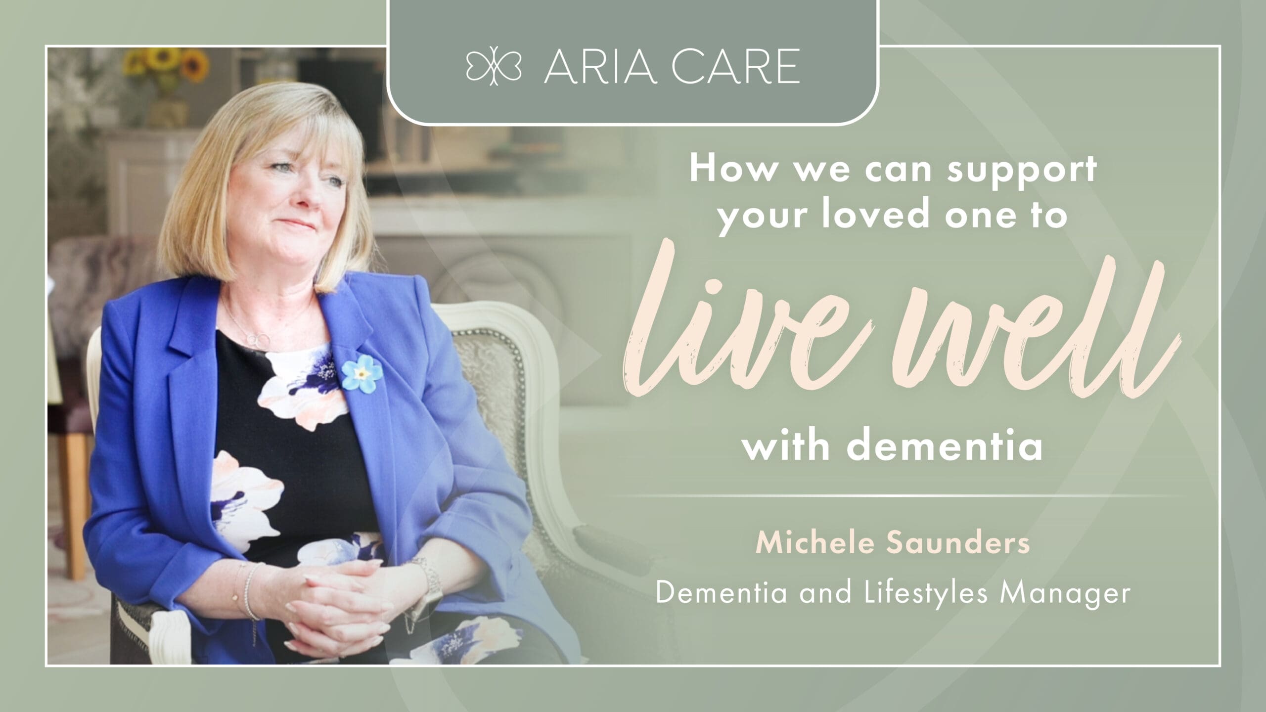 How we can support your loved one to live well with dementia - Aria Care